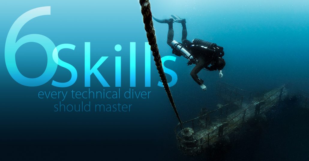 6 Skills Every Technical Diver Should Master - SDI | TDI | ERDI | PFI